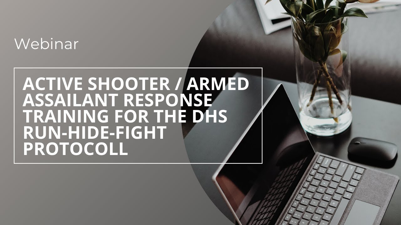 Active Shooter / Armed Assailant Response Training for the DHS Run Hide ...
