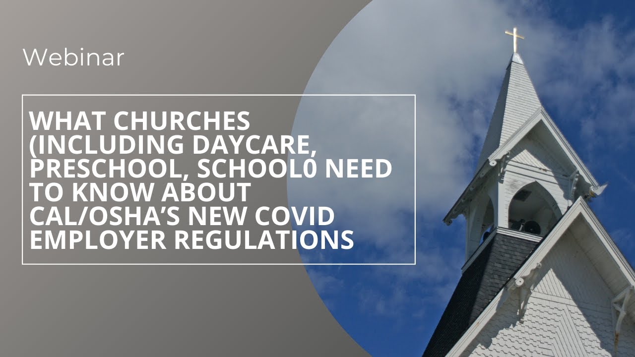 What Churches Need to Know About Cal OSHA’s New COVID Regulations ...