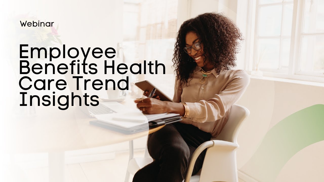 Employee Benefits Health Care Trend Insights - Heffernan Insurance Brokers